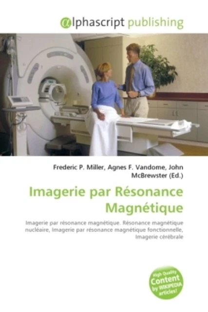 IMAGERIE PAR RÉSONANCE Magnétique | Frederic P. Miller (u. a.) | Taschenbuch EUR 37,95 - PicClick DE