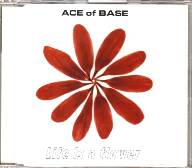 ACE OF BASE - Life Is A Flower - CDM - 1998 - Europop 3TR EUR 3,90 ...