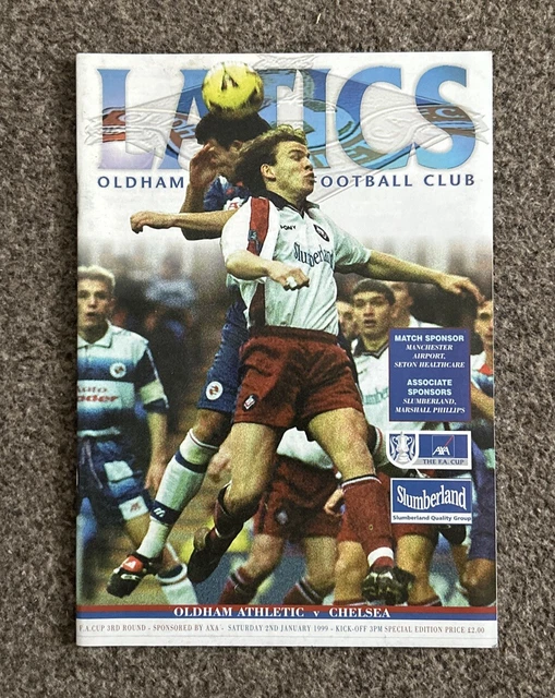 OLDHAM ATHLETIC VS Chelsea FA Cup Programme, 2/1/1999, Excellent ...