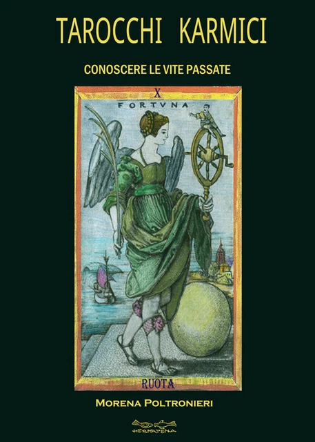 TAROCCHI KARMICI. CONOSCERE Le Vite Passate Poltronieri Morena EUR 19 ...