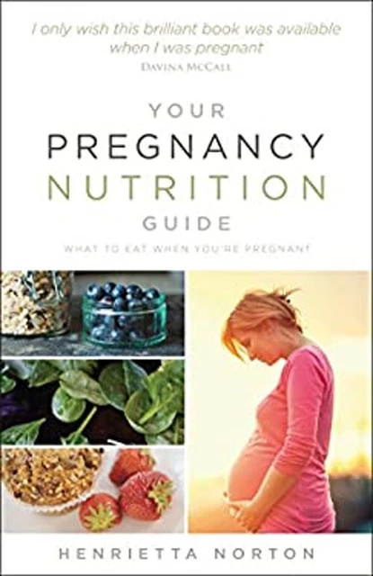 YOUR PREGNANCY NUTRITION Guide: What To Eat When You'Re Pregnant EUR 5 ... YOUR PREGNANCY NUTRITION Guide: What To Eat When You'Re Pregnant EUR 5 ...