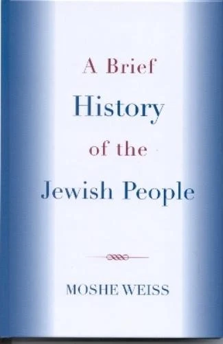 MOSHE WEISS A Brief History of the Jewish People (Relié) EUR 95,26 ...