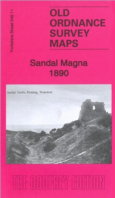 SANDAL MAGNA 1890 Yorkshire Sheet 248.11 by Alan Godfrey £3.50 ...