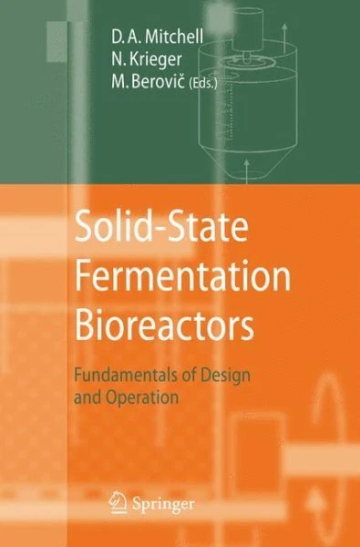 SOLID-STATE FERMENTATION BIOREACTORS : Fundamentals of Design And ...