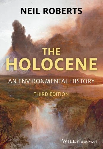 THE HOLOCENE: AN Environmental History by Roberts, Neil £8.03 - PicClick UK