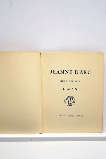 LIVRE ANCIEN ALAIN Jeanne D'arc Sept Propos Tirage Limite 1921 EUR 35 ...