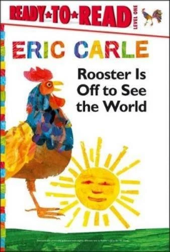 ERIC CARLE ROOSTER Is Off to See the World/Ready-To-Read Level 1 (Relié ...