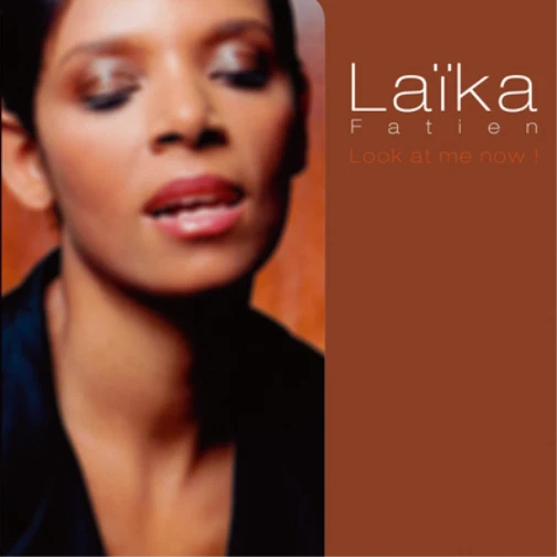 LAÏKA FATIEN LOOK at Me Now! (CD) Album EUR 26,43 - PicClick FR