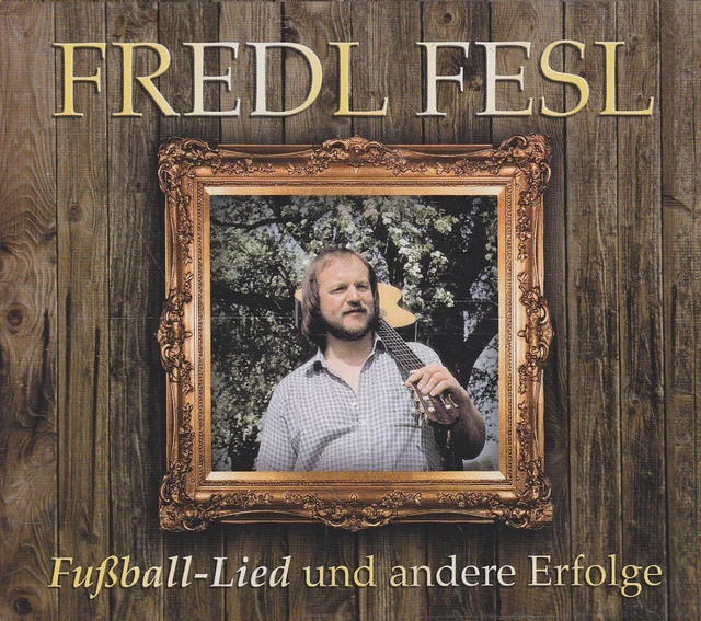 FREDL FESL &FUSSBALL-LIED und andere Erfolge" Best Of 3CD-Box EUR 5,49 ...