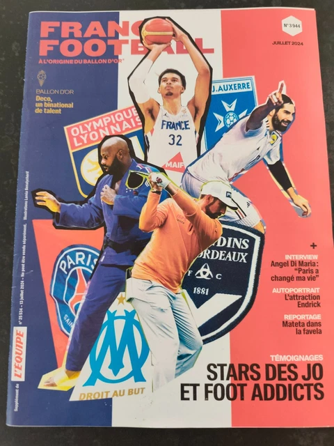 MAGAZINE FRANCE FOOTBALL N°3944 Juillet 2024 Stars de JO Foot Addicts ...