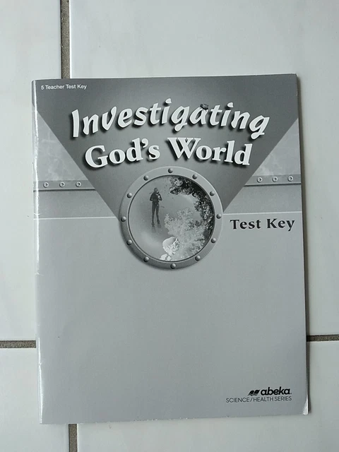 ABEKA SCIENCE 5E année enquêtant sur le monde de Dieu clé - 4e/courant ...