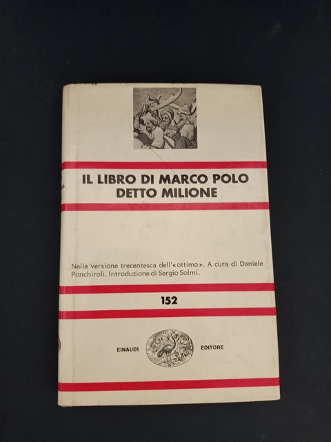 IL LIBRO DI Marco Polo Detto Milione Ponchirioli Solmi Einaudi 1979 EUR ...
