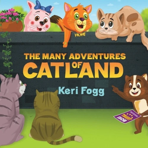THE MANY ADVENTURES of Catland by Fogg, Keri $25.68 - PicClick AU
