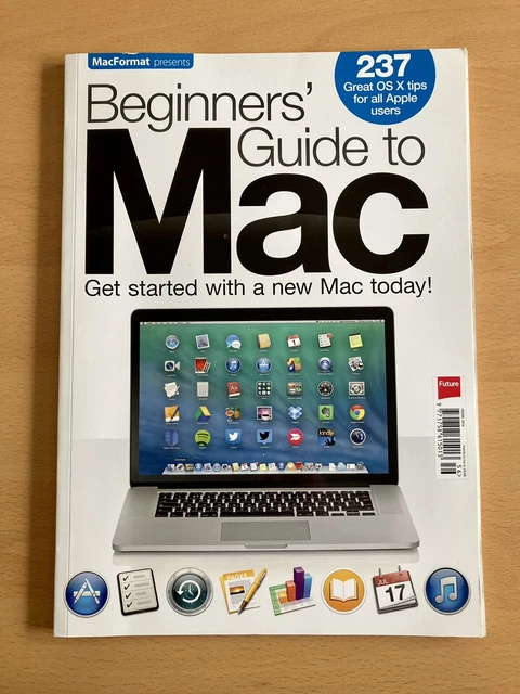 BEGINNERS GUIDE TO Mac - Magazine - Apple Mac £9.99 - PicClick UK