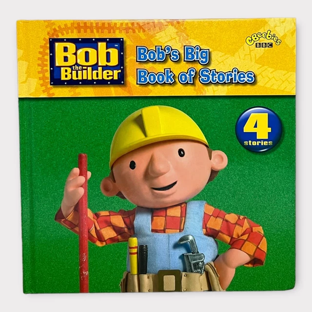 BOB THE BUILDER - Bob's Big Book of Stories (4 in 1) - Large 2005 ...