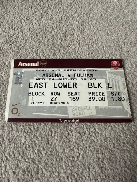ARSENAL V FULHAM Match Ticket 2005/06 Last season At Highbury Mint £5. ...
