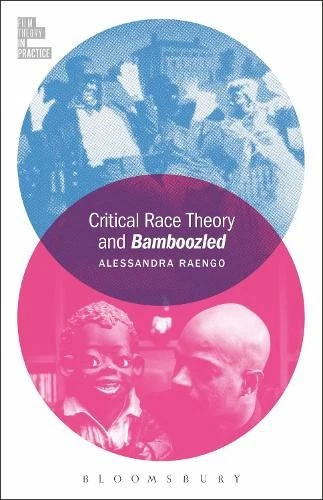 ALESSANDRA RAENGO CRITICAL Race Theory and Bamboozled (Poche) EUR 33,58 ...