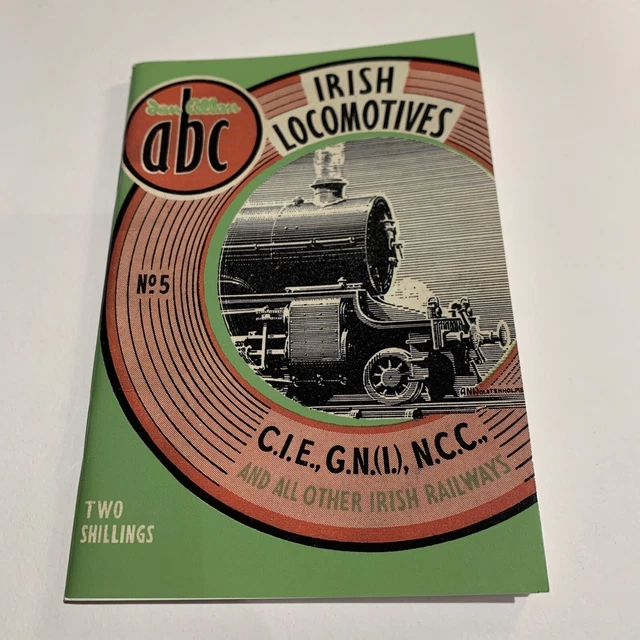 IAN ALLAN ABC Irish Locomotives 2000 REPRINT of 1949 - NO UNDERLINING ...