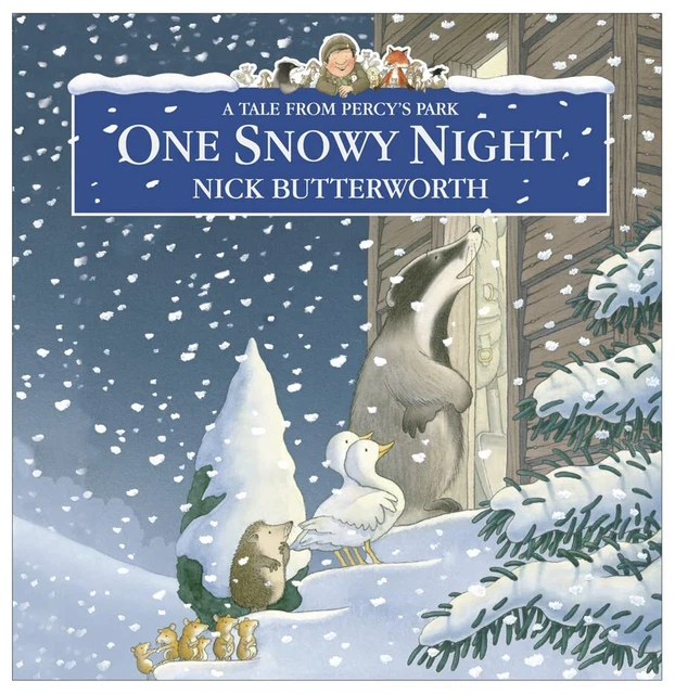 ONE SNOWY NIGHT (Percy the Park Keeper) by Butterworth, Nick Hardback ...