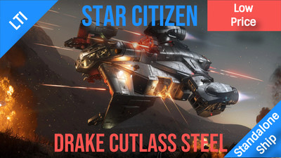 STAR CITIZEN-DRAKE CUTLASS Steel-LTI (lifetime Insurance) EUR 219,00 ...