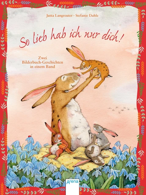 SO LIEB HAB ich nur dich Zwei Geschichten in einem Band Jutta ...