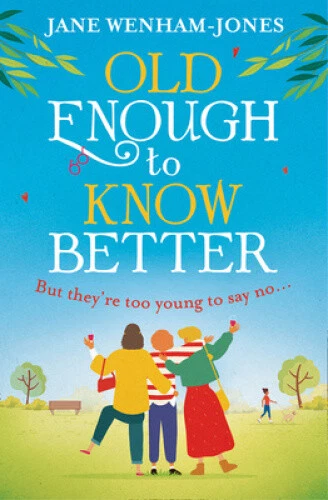 OLD ENOUGH TO Know Better by Wenham-Jones, Jane [Paperback] £12.97 ...