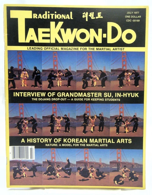 TRADITIONAL TAEKWON-DO MAGAZINE July 1977 History of Korean Martial ...