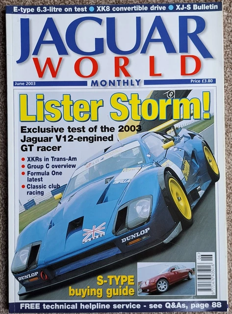 JAGUAR WORLD MAGAZINE June 2003 V12-Engined GT Racer S-Type Buying ...
