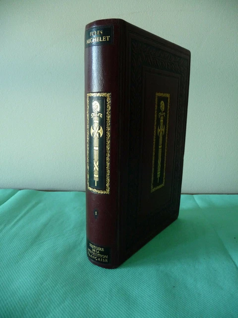 HISTOIRE DE LA RÉVOLUTION FRANÇAISE MICHELET T1 Éd. JEAN DE BONNOT ...