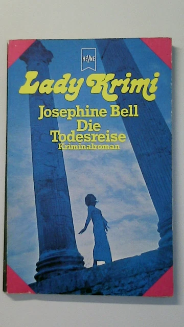 119720 JOSEPHINE BELL DIE TODESREISE Kriminalroman EUR 10,45 - PicClick FR