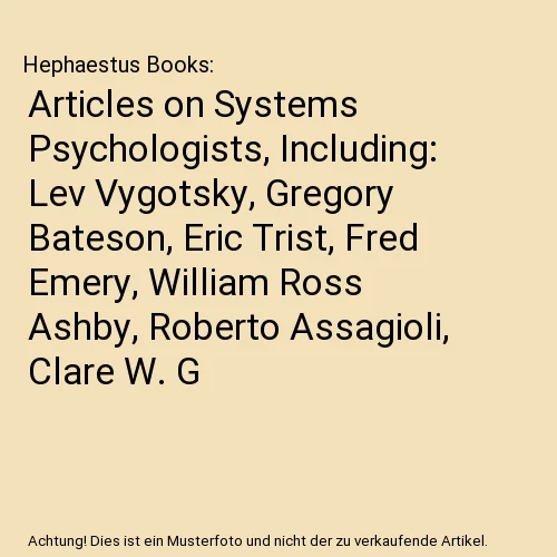 ARTICLES ON SYSTEMS Psychologists, Including: Lev Vygotsky, Gregory ...