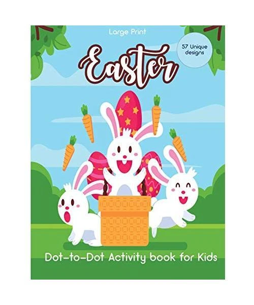 EASTER DOT-TO-DOT ACTIVITY Book for Kids: 57 Unique Design - Large ...