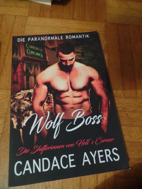 WOLF-BOSS - DIE Shifterinnen von Hell’s Corner * Candace Ayers * 2021 EUR 4,50 - PicClick DE