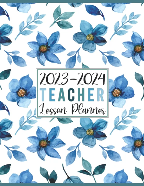 TEACHER LESSON PLANNER 2023-2024: July 2023-June 2024 Grade Book (Blue ...