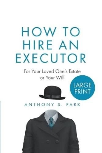 ANTHONY S PARK How to Hire an Executor (Poche) EUR 19,56 - PicClick FR