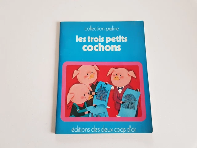 LIVRE LES TROIS petits cochons - Collection Praline édition deux coqs d ...
