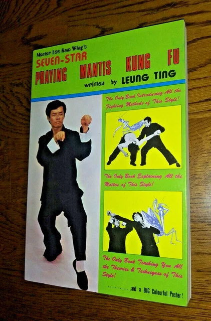 SEVEN-STAR PRAYING MANTIS Kung Fu, by Leung Ting. 1st ed. 1980. Pbk ...