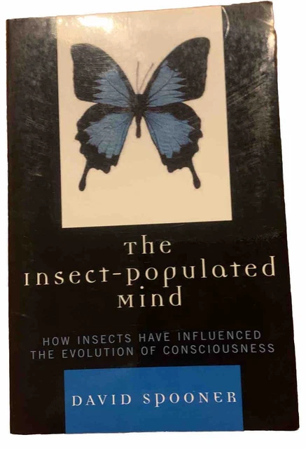 THE INSECT-POPULATED MIND By David Spooner (Paperback) VGC $39.95 ...