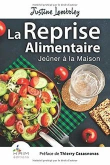 LA REPRISE ALIMENTAIRE - Jeûner à la Maison de Lambol... | Livre | état ...