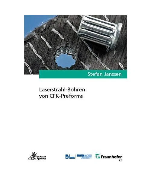 LASERSTRAHL-BOHREN VON CFK-PREFORMS, Stefan Janssen EUR 28,20 - PicClick FR