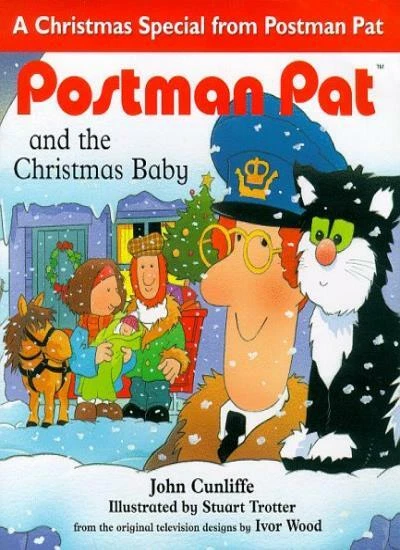 POSTMAN PAT: POSTMAN Pat and the Christmas Baby-John Cunliffe, Stuart ...