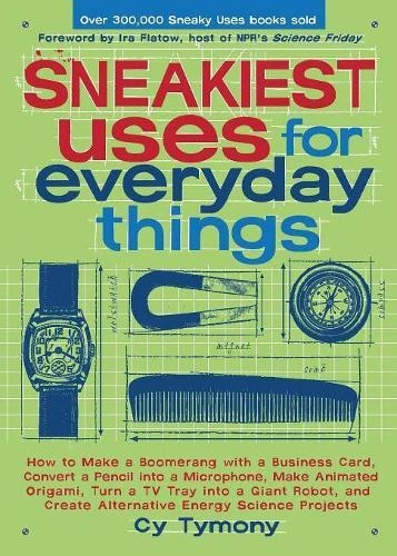 CY TYMONY SNEAKIEST Uses for Everyday Things (Poche) Sneaky Books EUR ...