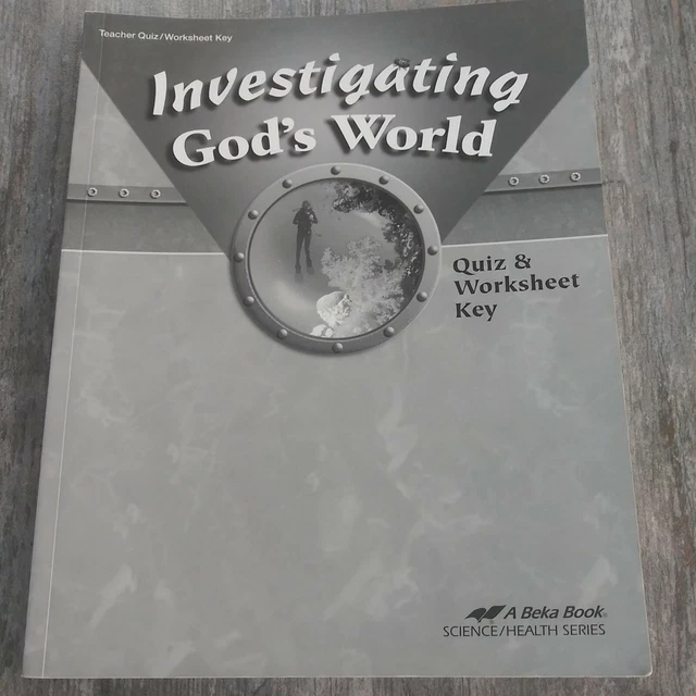 ABEKA 5TH GRADE Investigating Gods World Teacher Quiz & Worksheet Key ...