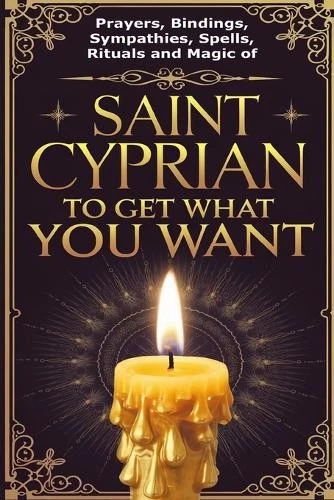 ÉLIDA ALEXANDRE PRAYERS, Bindings, Sympathies, Spells, Rituals and ...