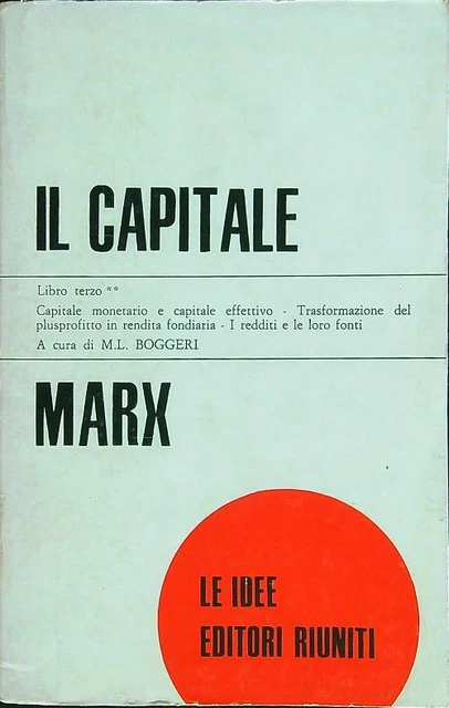 IL CAPITAL VOL. 3, Part Two Marx Karl Editors Reunited 1974 Le Ideas $6 ...