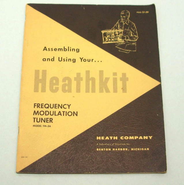 HEATHKIT FREQUENCY MODULATION Vacuum Tube Tuner Model FM-3A Assembly ...