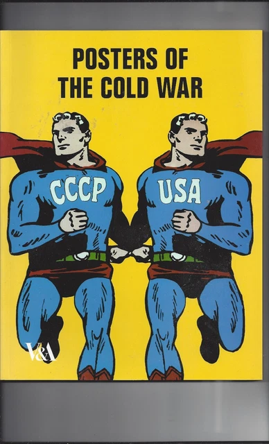 COLD WAR-VISUAL PROPAGANDA; USA/USSR-contemporary posters; agitprop ...