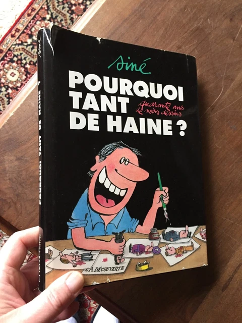 ALBUM HUMOUR SINE pourquoi tant de haine 1989 + jaquette avant propos ... ALBUM HUMOUR SINE pourquoi tant de haine 1989 + jaquette avant propos ...