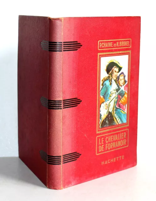 LE CHEVALIER DE FORMANOIR de CHAINE BRUNEL FAIVRE 1951 HACHETTE GRANDS ... LE CHEVALIER DE FORMANOIR de CHAINE BRUNEL FAIVRE 1951 HACHETTE GRANDS ...
