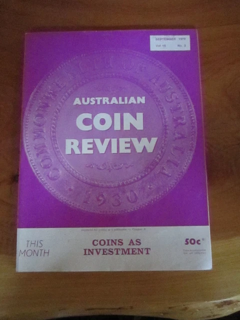 MAGAZINE AUSTRALIAN COIN Review September 1979 Vol. 16 No. 3 *Great ...